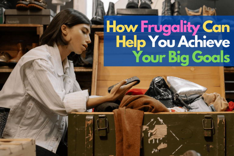 What is Frugality + How It Can Help You Achieve Your Big Goals • Parent ... What is Frugality + How It Can Help You Achieve Your Big Goals • Parent ...